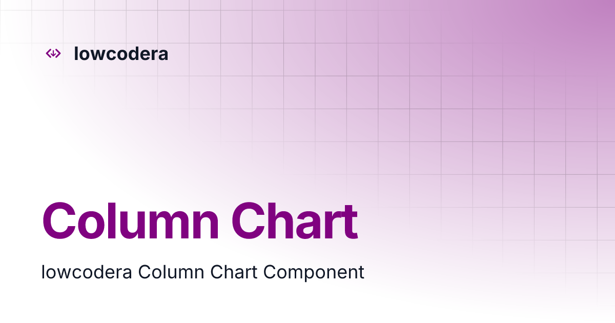Column Chart | lowcodera